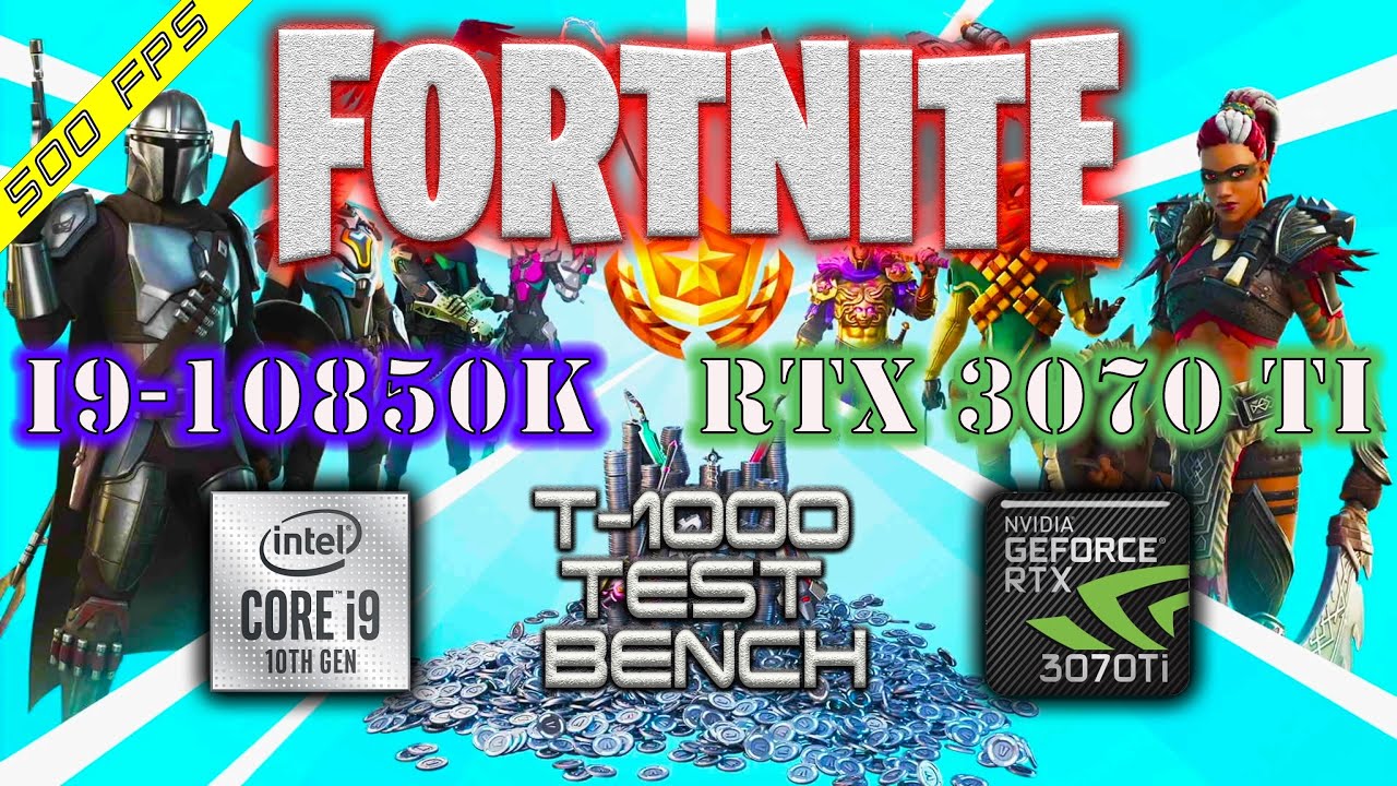 RTX 3070 Ti & i9-10850K on FORTNITE Chapter 2 Season 7 | T-1000 Test ...