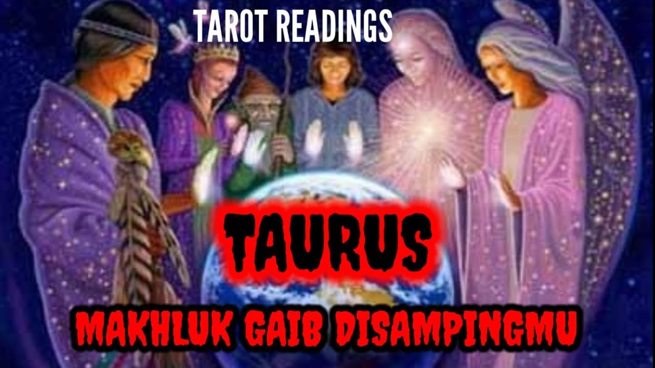 TAURUS "MAKHLUK GAIB DISAMPINGMU" #pickacard #timelessreading #timeless ...
