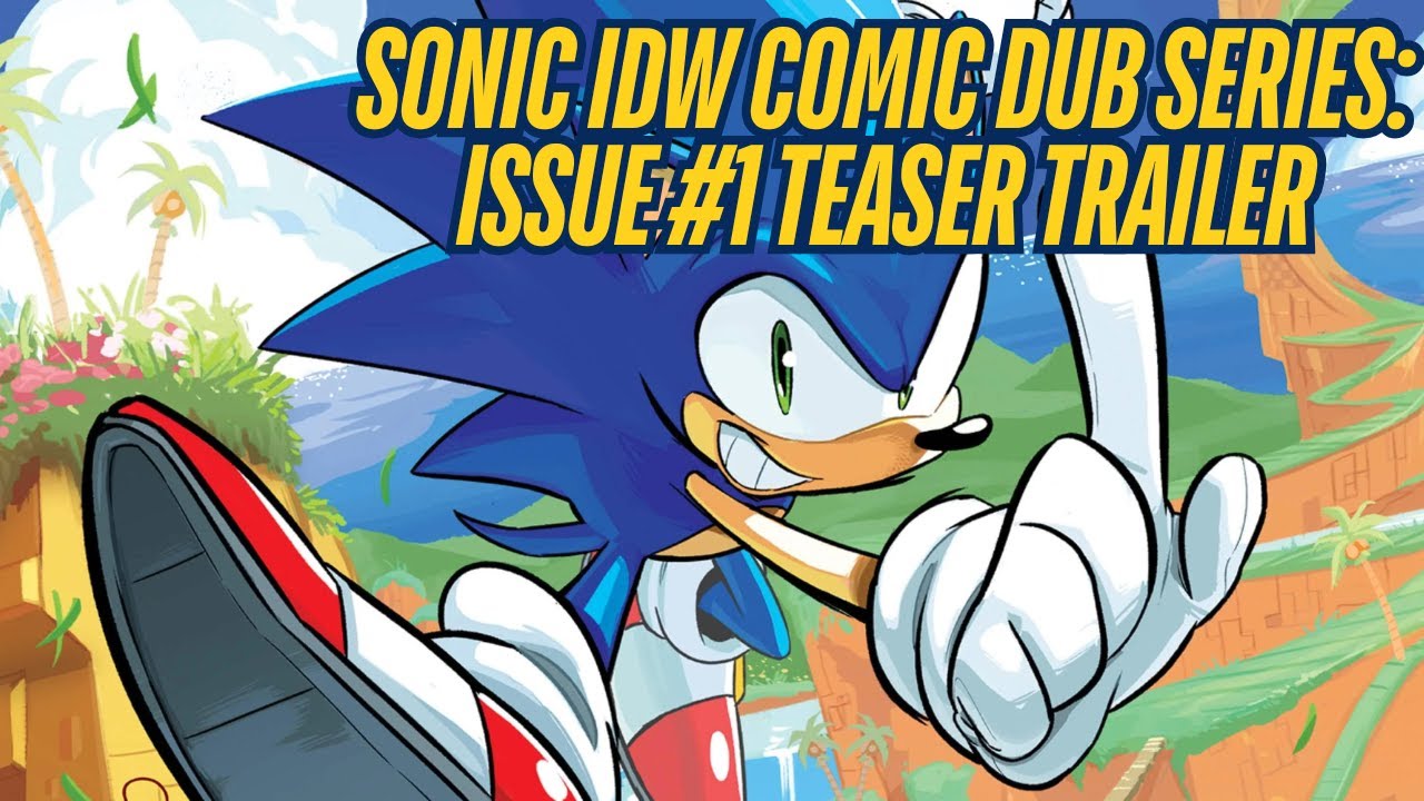 Sonic IDW Comic Dub Series | Issue #1 Teaser Trailer - YouTube
