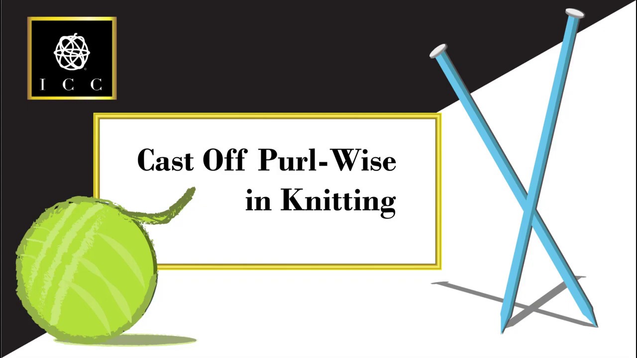 How to Cast Off Purl Wise in Knitting - YouTube