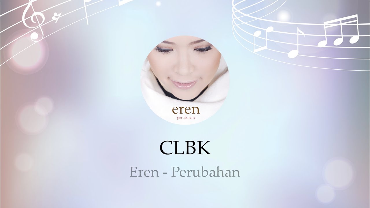 Eren - CLBK (Lirik Video) - YouTube