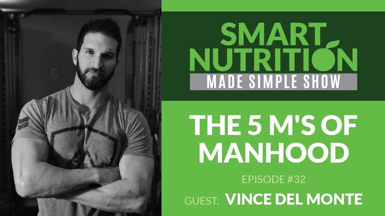 The 5 M's of Manhood with Vince Del Monte - YouTube