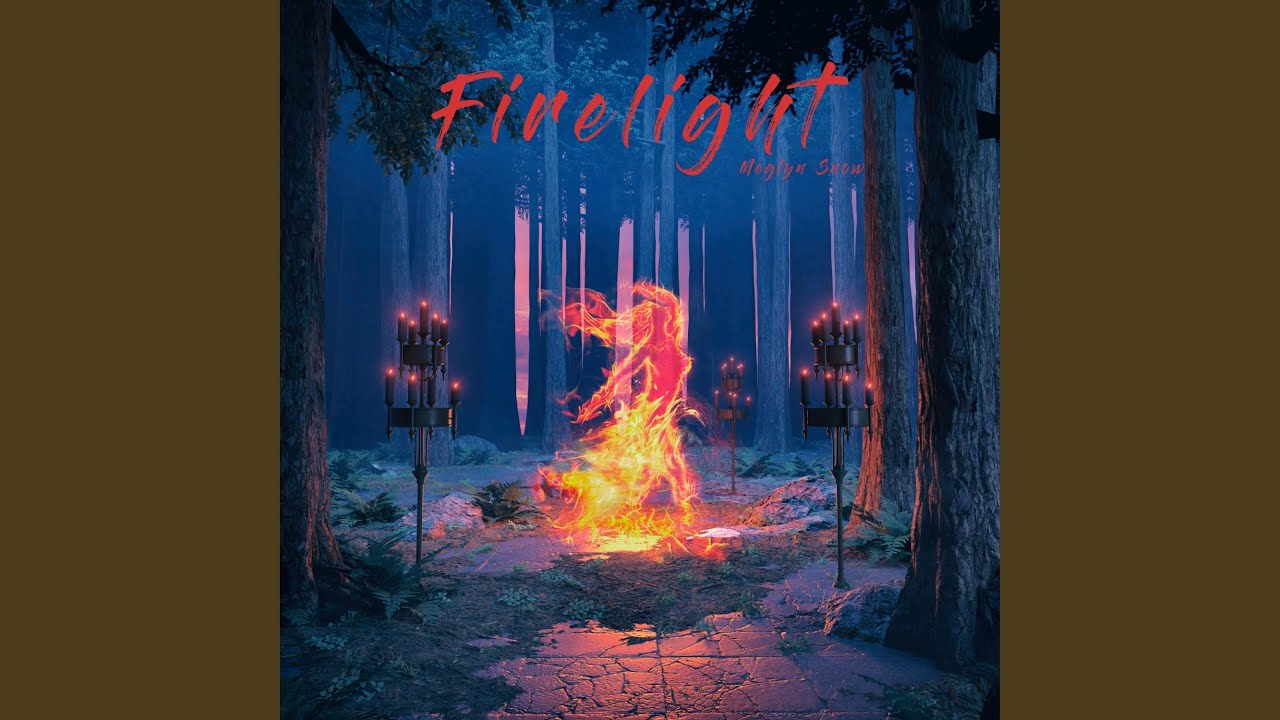 Firelight - YouTube