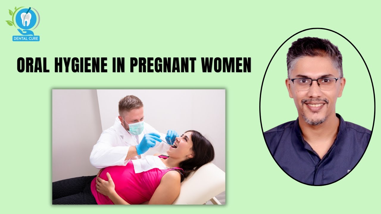 Maintaining Oral Hygiene During Pregnancy: Essential Tips for Expectant ...