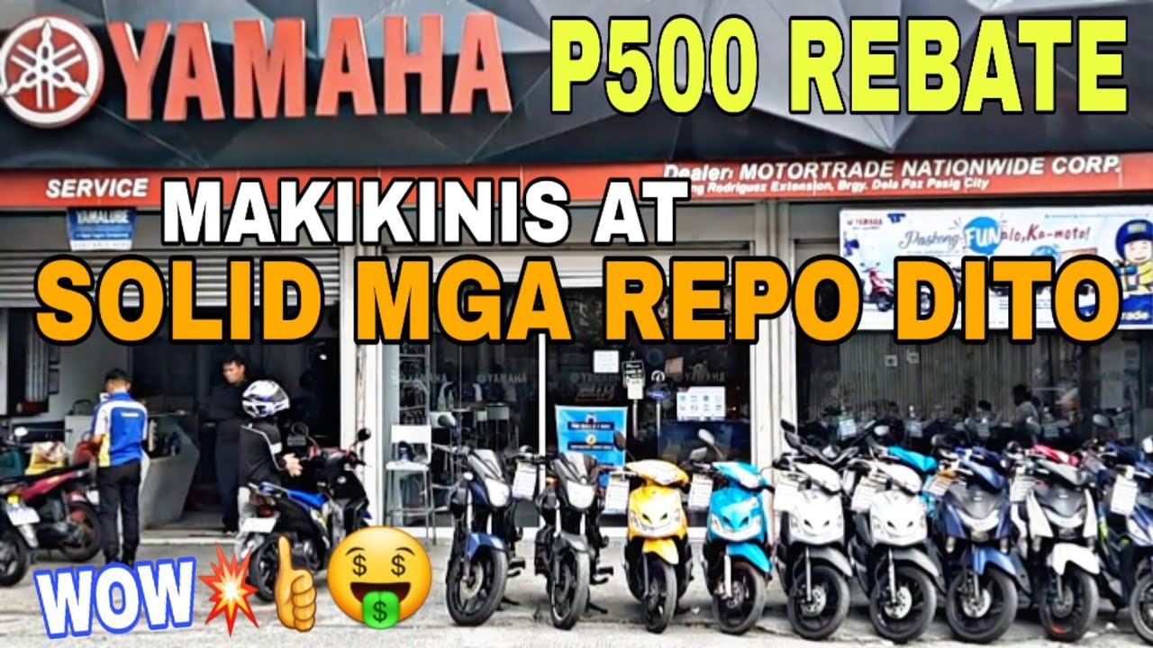 NAG CANVAS AKO NG MOTOR, YAMAHA REPO at BRANDNEW may REBATE DITO P500 ...