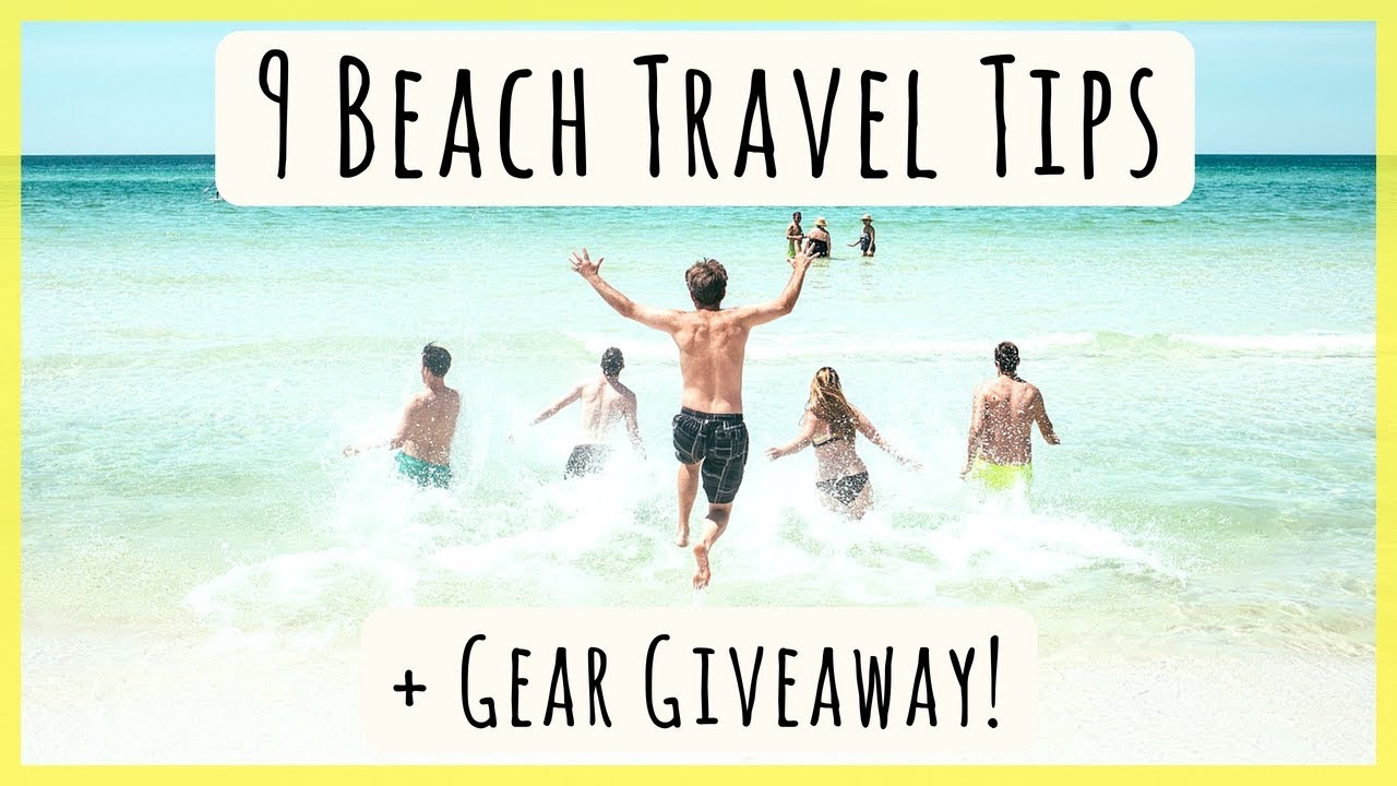 9 Beach Travel Tips for the Summer - YouTube
