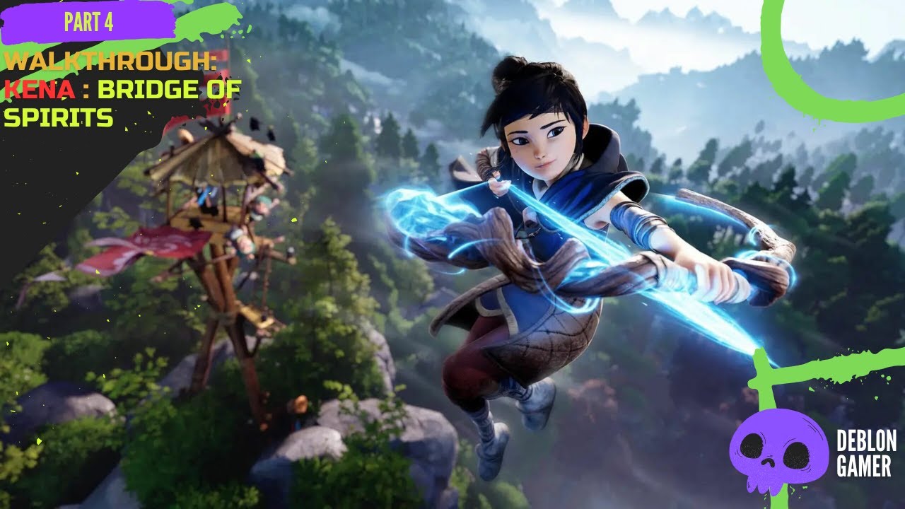 Kena: Bridge of Spirits Walkthrough - Unveil the Magic, Master the ...