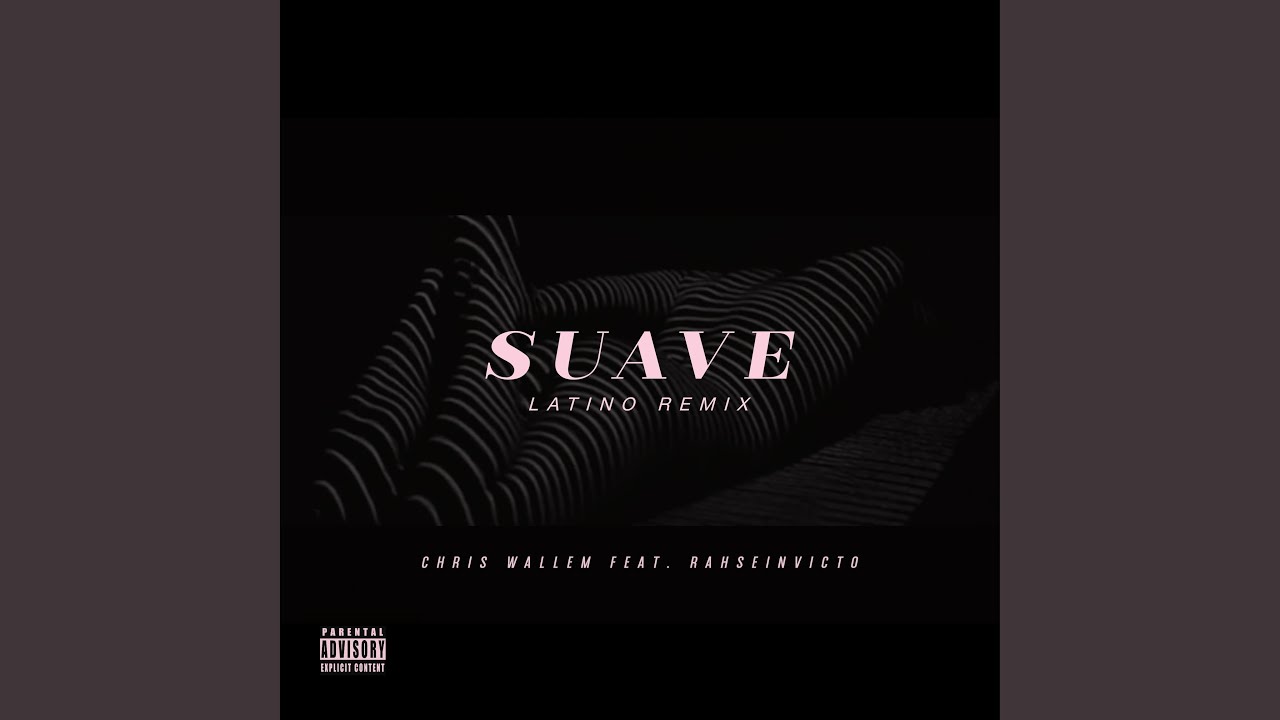 Suave (Latino Remix) - YouTube