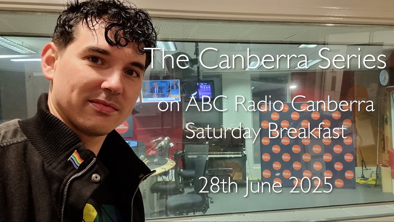 The Canberra Series on ABC Radio Canberra Saturday Breakfast - 28th ...
