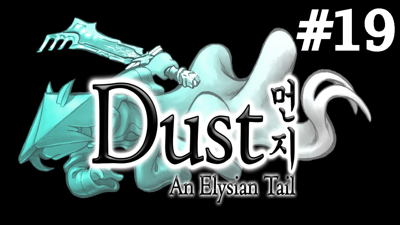 DUST: An Elysian Tale [Folge 19] - Die vorläufige Jagd nach 100% (2/3 ...