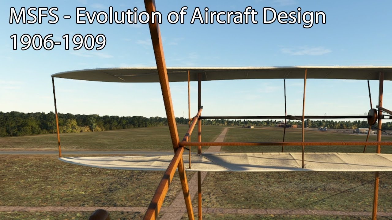 MSFS - Evolution of Aircraft Design Part 1: 1906-1909 - YouTube