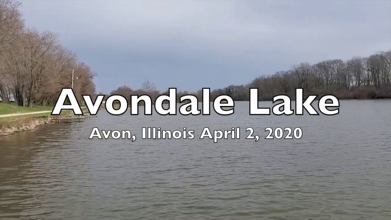 Avondale Lake. Avon, Illinois April 2, 2020 - YouTube
