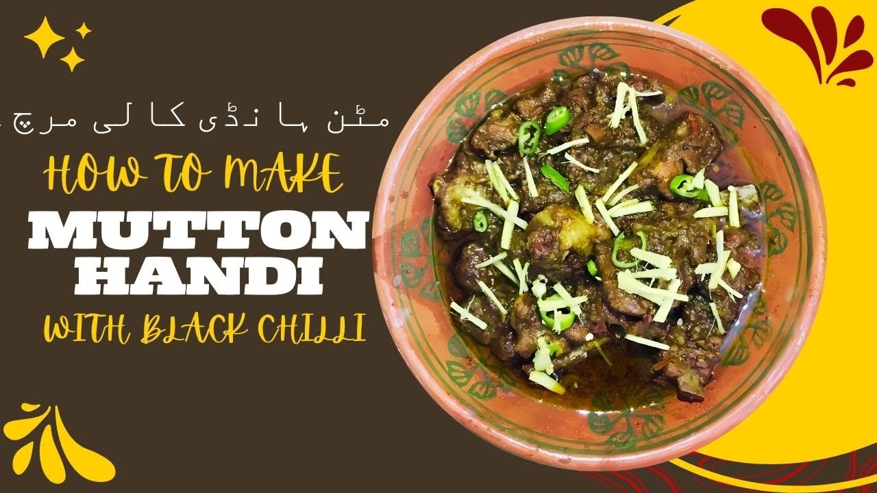 Special Mutton Handi with Black Chilli Recipe | Home Made Recipe | Easy ...
