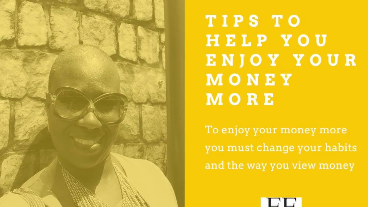 Tips To Help You Enjoy Your Money More by Nikita McDaniel - YouTube