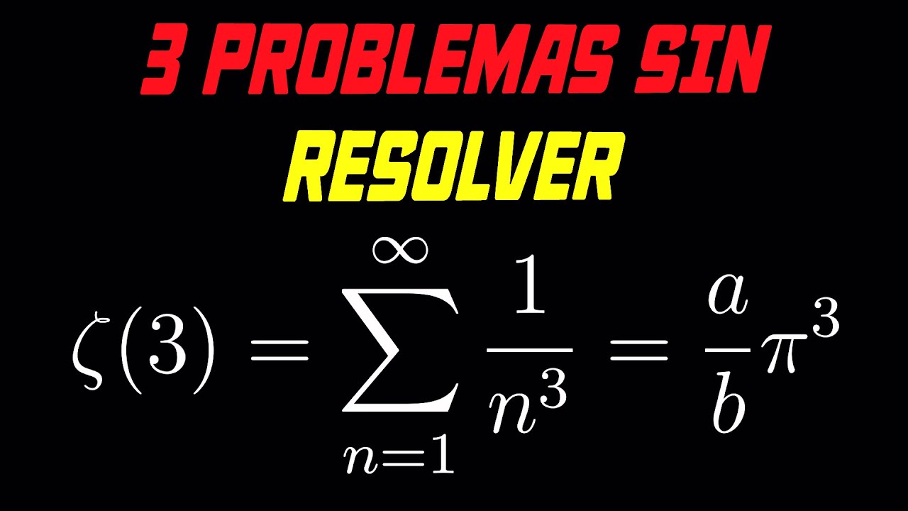 3 PROBLEMAS MATEMÁTICOS SIN RESOLVER... - YouTube