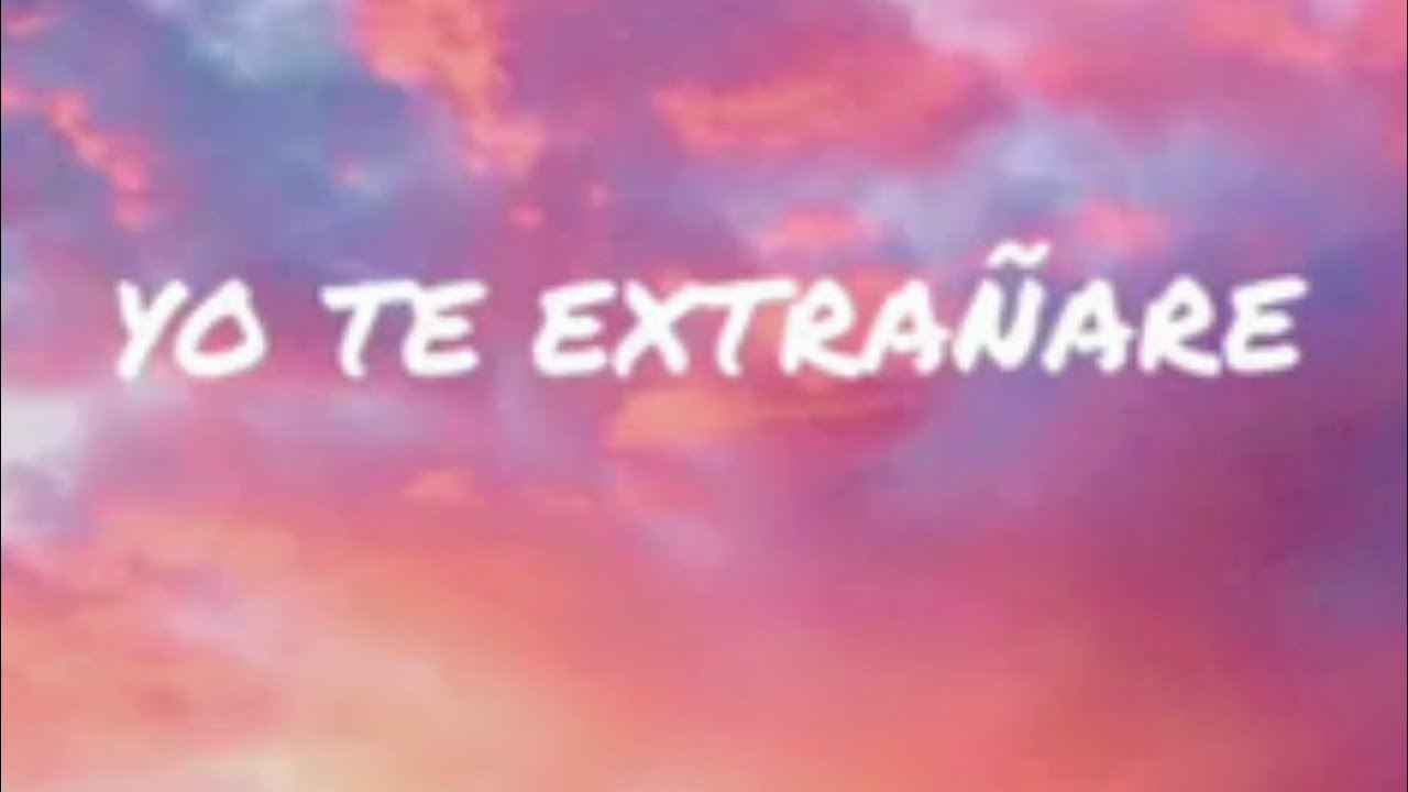 YO TE EXTRAÑARE CON LETRA | TERCER CIELO - YouTube