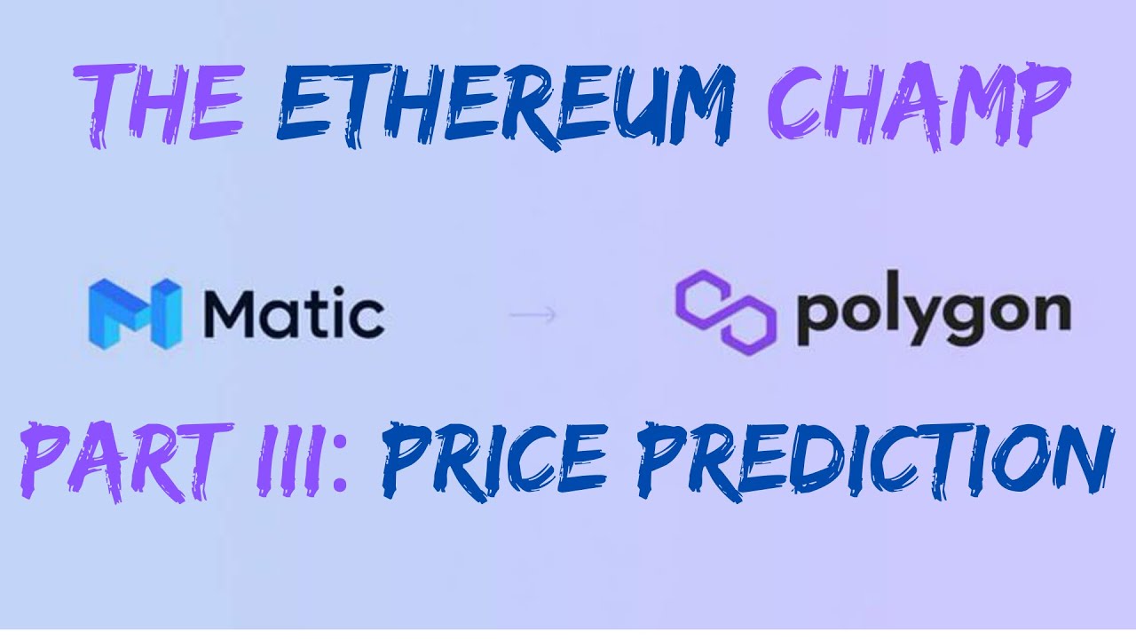 Polygon (MATIC) Part 3: NEW ATH, PRICE UPDATE & PRICE PREDICTION ...