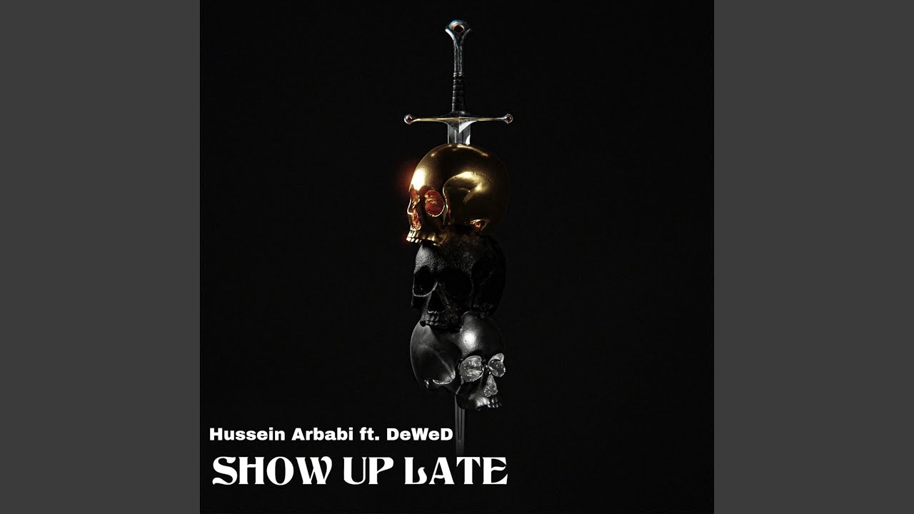 SHOW UP LATE - YouTube