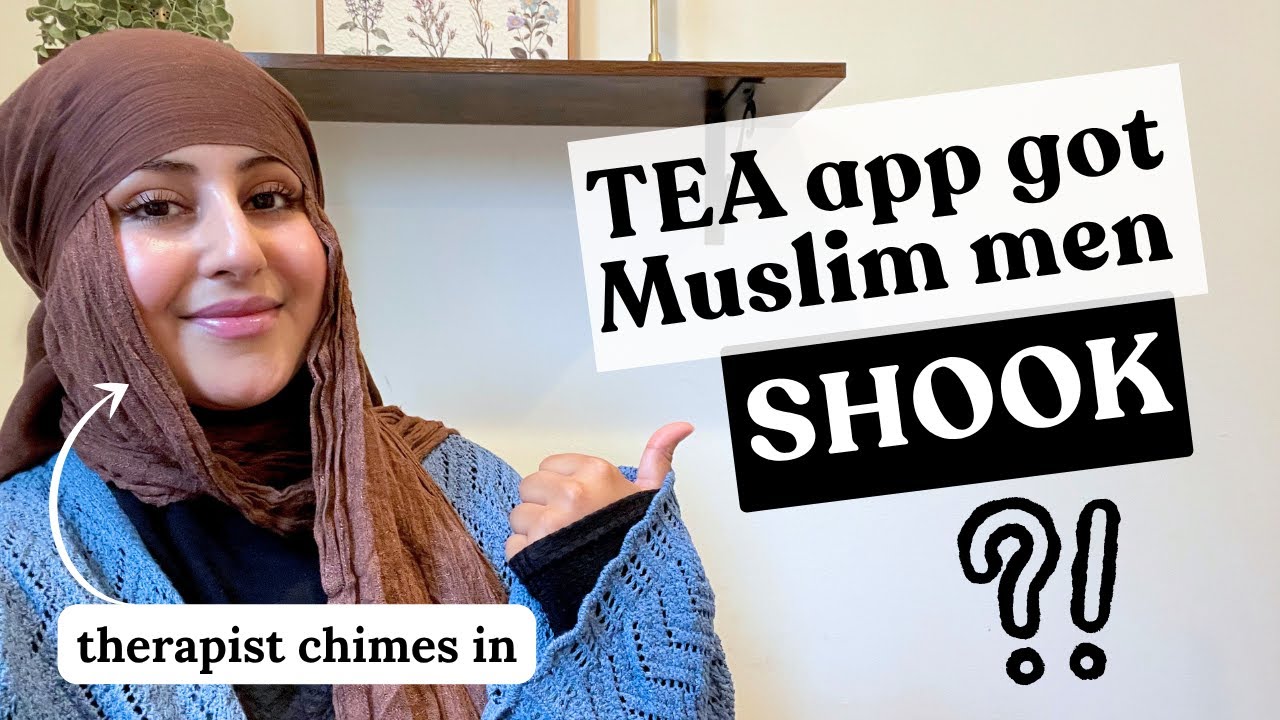 TEA App Has Muslim Men SHOOK || exposing relationship secrets - YouTube