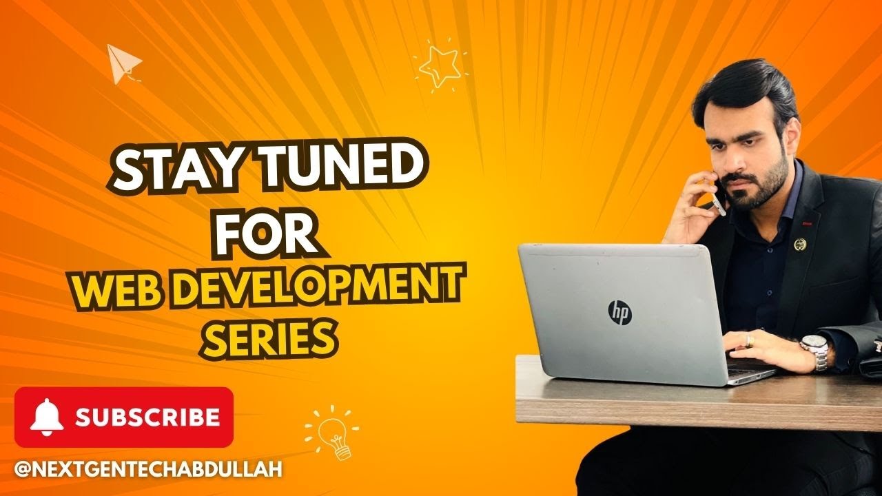 Stay Tuned! Web Development Series by Abdullah – Learn & Build! - YouTube