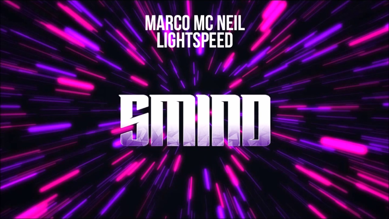 Marco Mc Neil - Lightspeed (Original Mix) // Out Now - YouTube