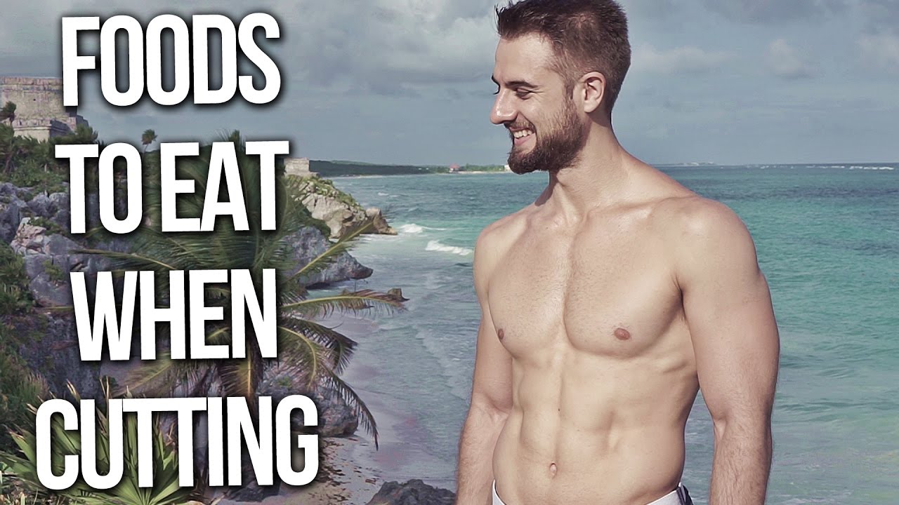 What Foods to Eat When Cutting (The Science Behind a Simple Diet) - YouTube