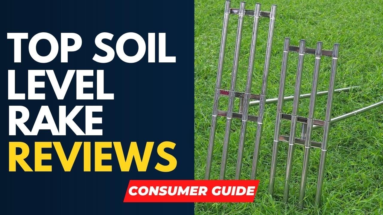 Best Top Soil Level Rake Reviews [ Real Buyers Reviews ] - YouTube