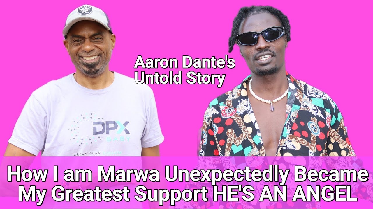 Iam marwa Close Friend Aaron Dante On Shifting From California To Kenya ...