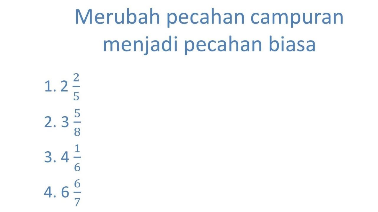 Cara Merubah pecahan campuran ke pecahan biasa | matematika kurikulum ...