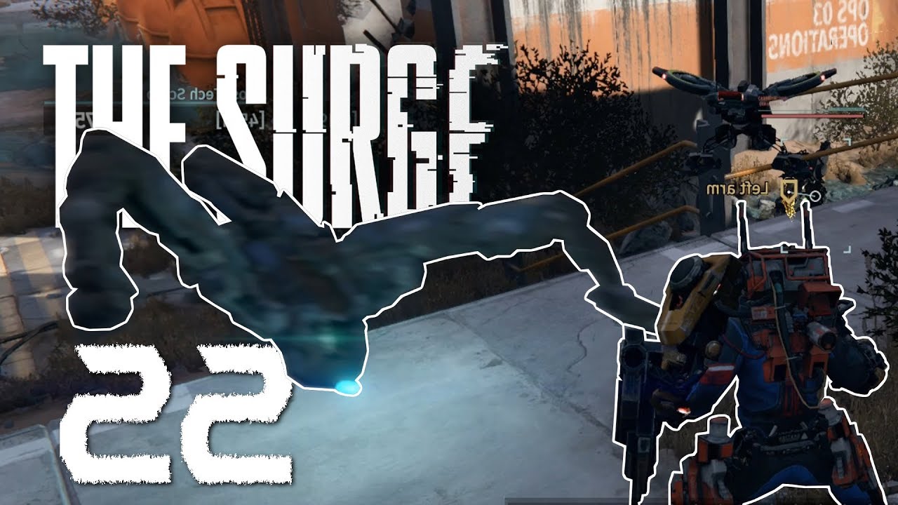 The Surge Full PC Gameplay - 22 - Why - YouTube
