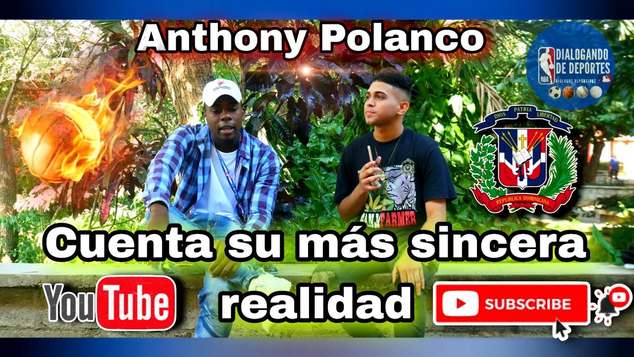 (ANTHONY POLANCO) CUENTA SU HISTORIA - YouTube