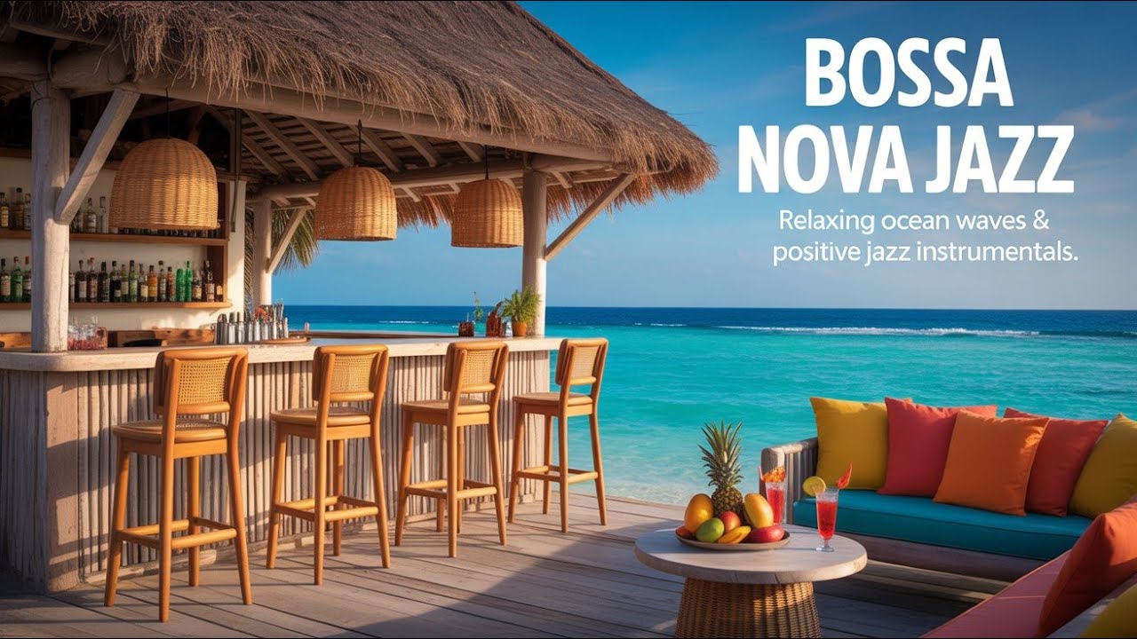 Tropical Bossa Nova Love 💖 Best Romantic Covers for Relaxing Beachside ...