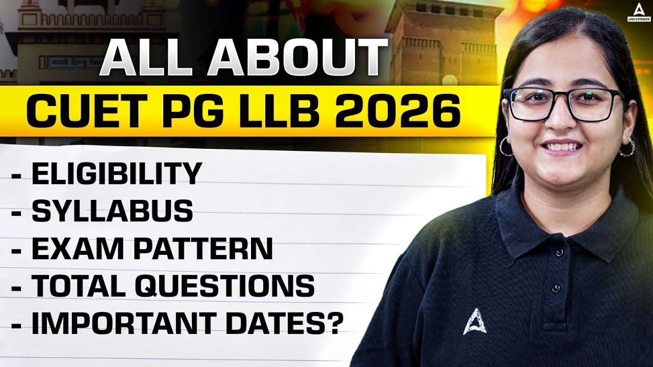 All About CUET PG LLB 2026 | Eligibility, Exam Pattern, Form Filling ...