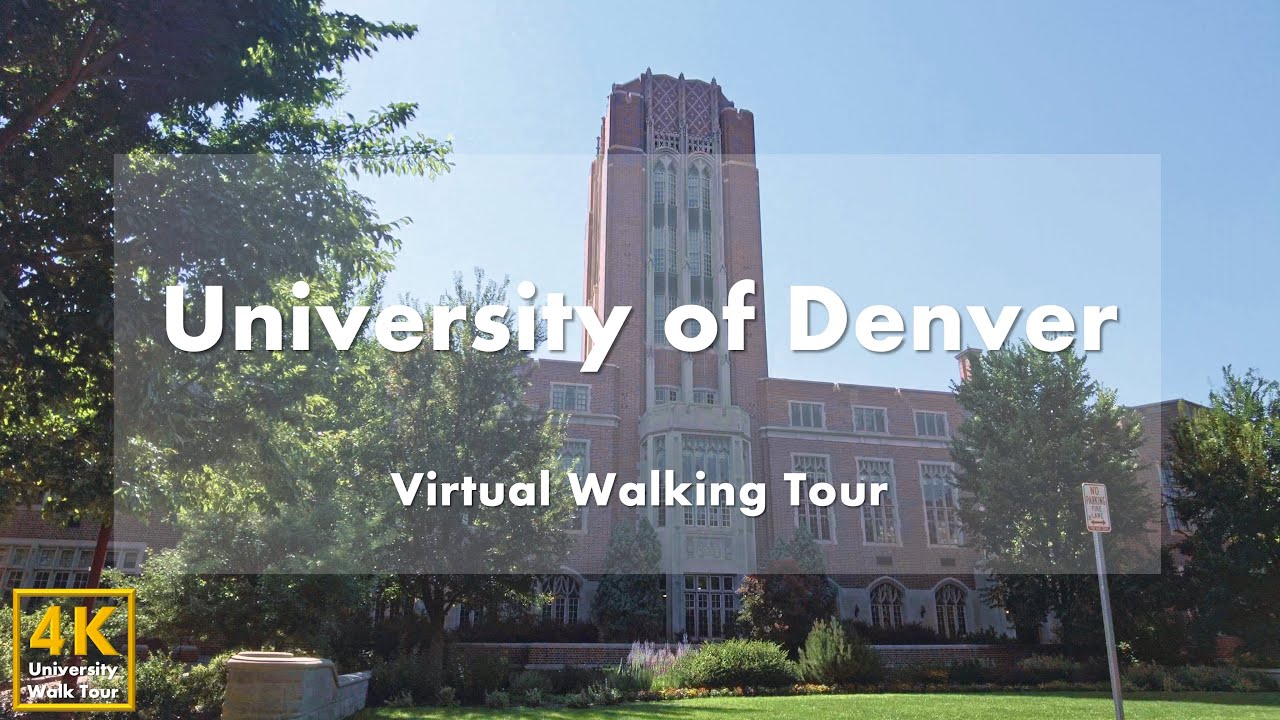 University of Denver - Virtual Walking Tour [4k 60fps] - YouTube