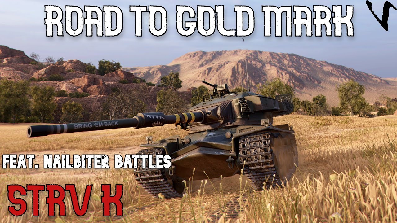 How To Strv K: Road To Gold /4th Mark: WoT Console - World of Tanks ...