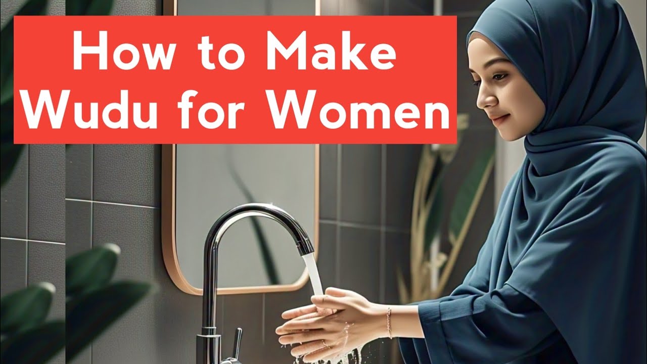 How to make wudu for women - learn wudu before salah (namaz) - ablution ...