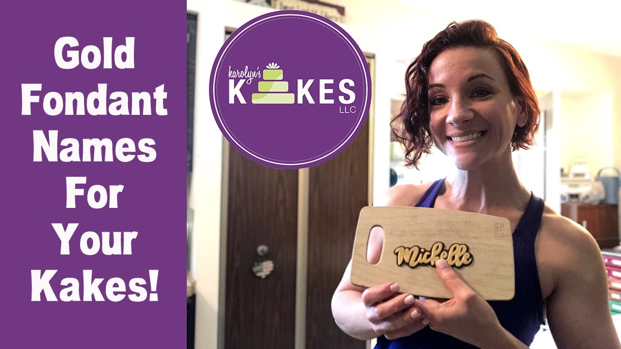 How to Cut a Fondant Name and Paint it Gold | Karolyn's Kakes - YouTube