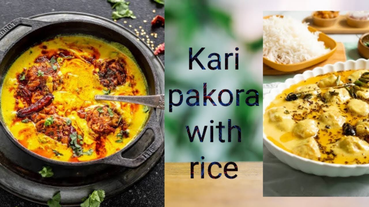 || AUTHENTIC KARI PAKORA WITH RICE- BURSTING WITH FLAVOUR || - YouTube