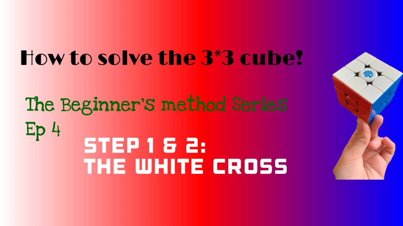 The Beginner’s Method Series Episode 4- The White Cross - YouTube