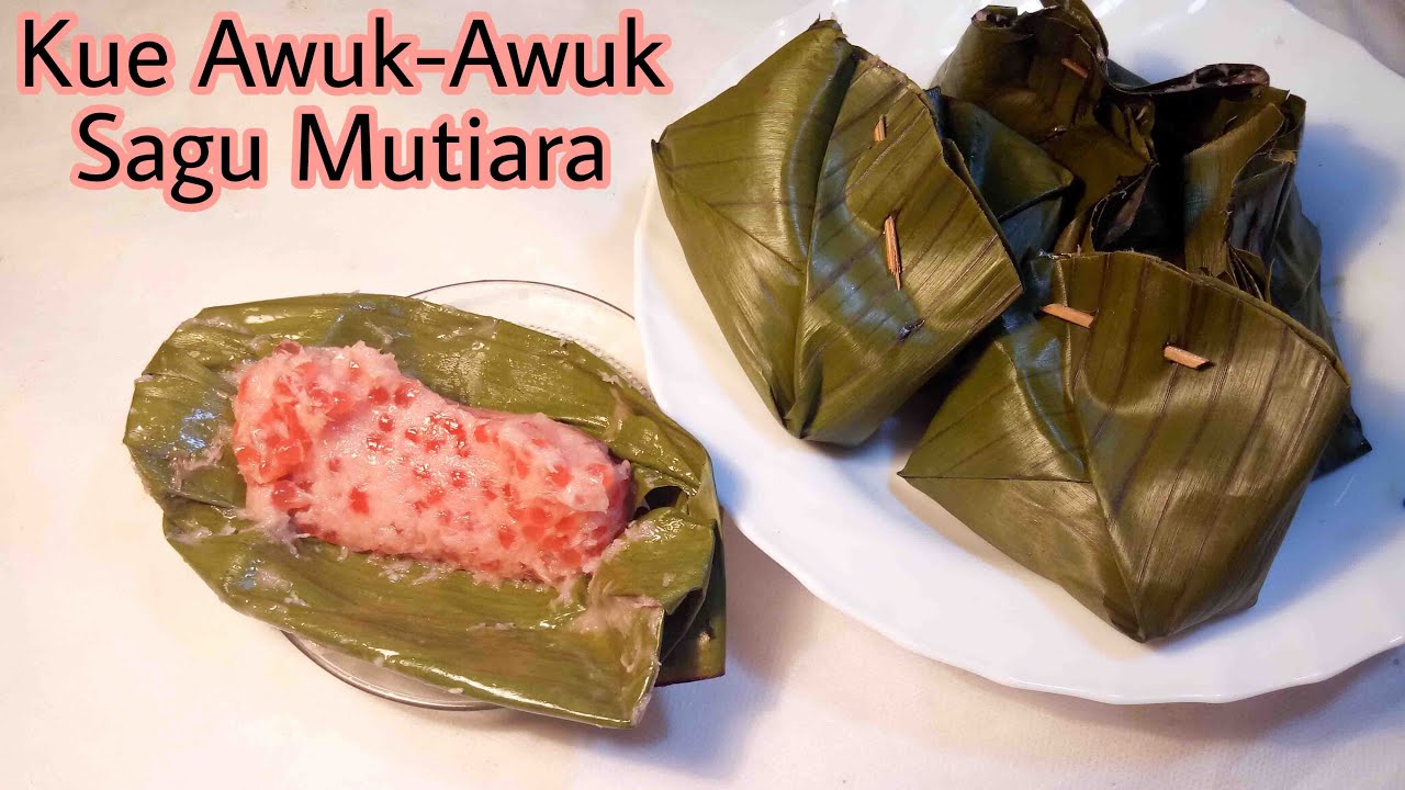 Kue Awuk-Awuk Sagu Mutiara Enak dan Gurih || Kue Tradisional - YouTube