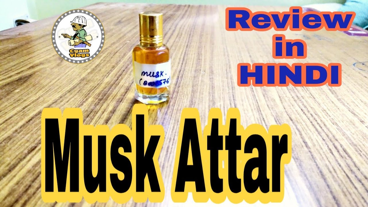 Musk Attar Review - YouTube