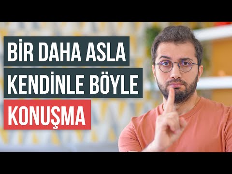 Bir daha asla kendinle böyle konuşma | 14 kural