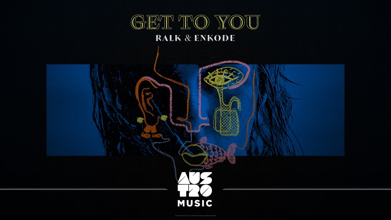 Ralk, Enkode - Get To You - YouTube Music
