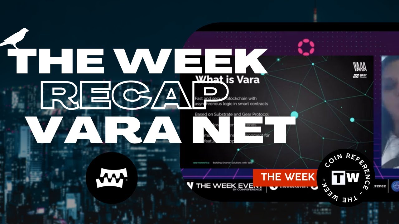 ⏪ THE WEEK EVENT RECAP ⎮ Vara Network 🔗 ⎮ Vara the future of Smart ...
