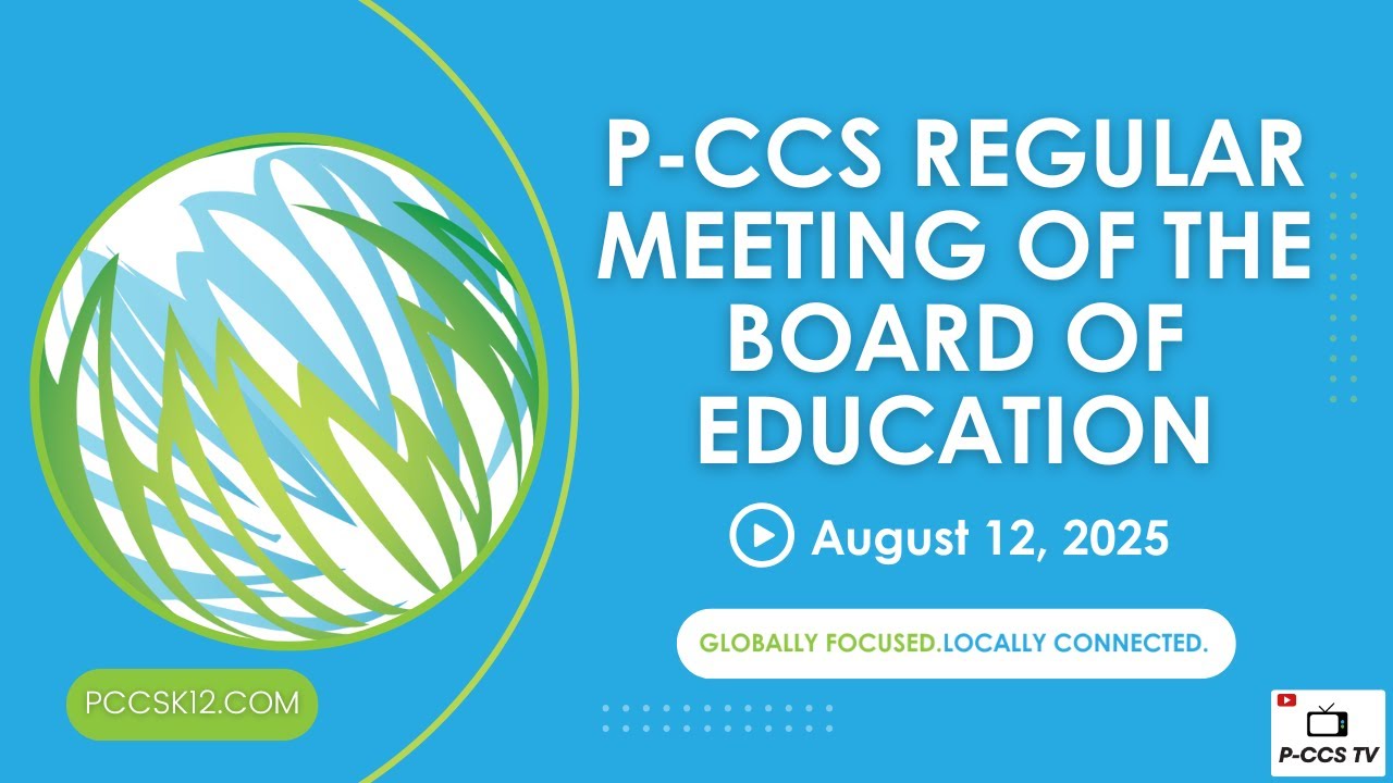 P-CCS Board of Education Regular Meeting -- August 12, 2025 - YouTube