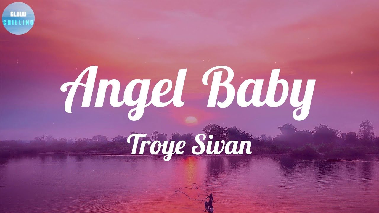 Troye Sivan - Angel Baby (Lyrics) - Angel, you're my angel, baby - YouTube