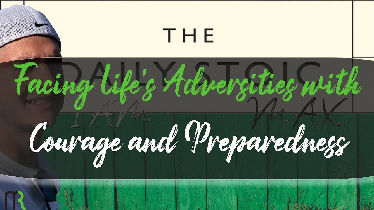 Facing Life's Adversities with Courage and Preparedness - YouTube