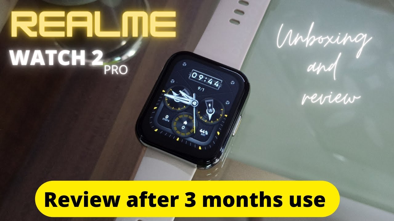 Realme Watch 2 Pro - A Detailed Review After 3 Months of Use - YouTube