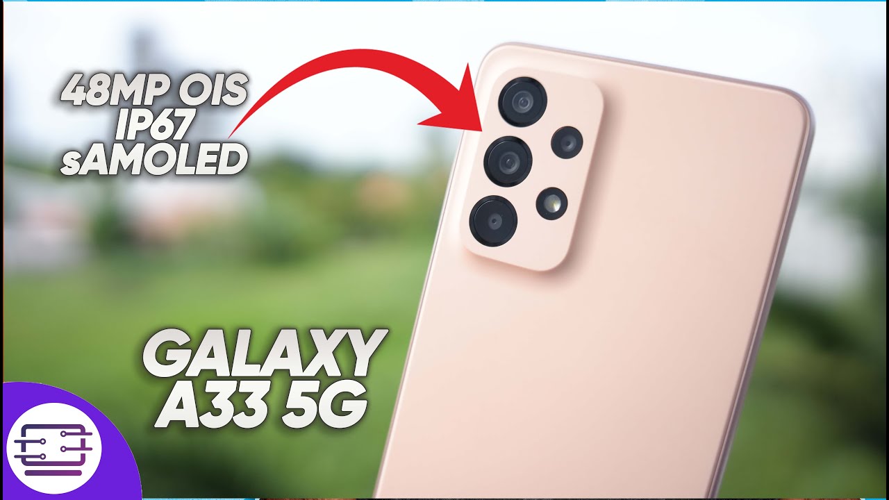 Samsung Galaxy A33 5G- IP67, 48MP OIS and sAMOLED Display, Best in ...