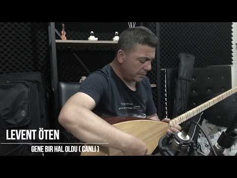 Levent Öten - Gene Bir Hal Oldu ( Canlı Performans )